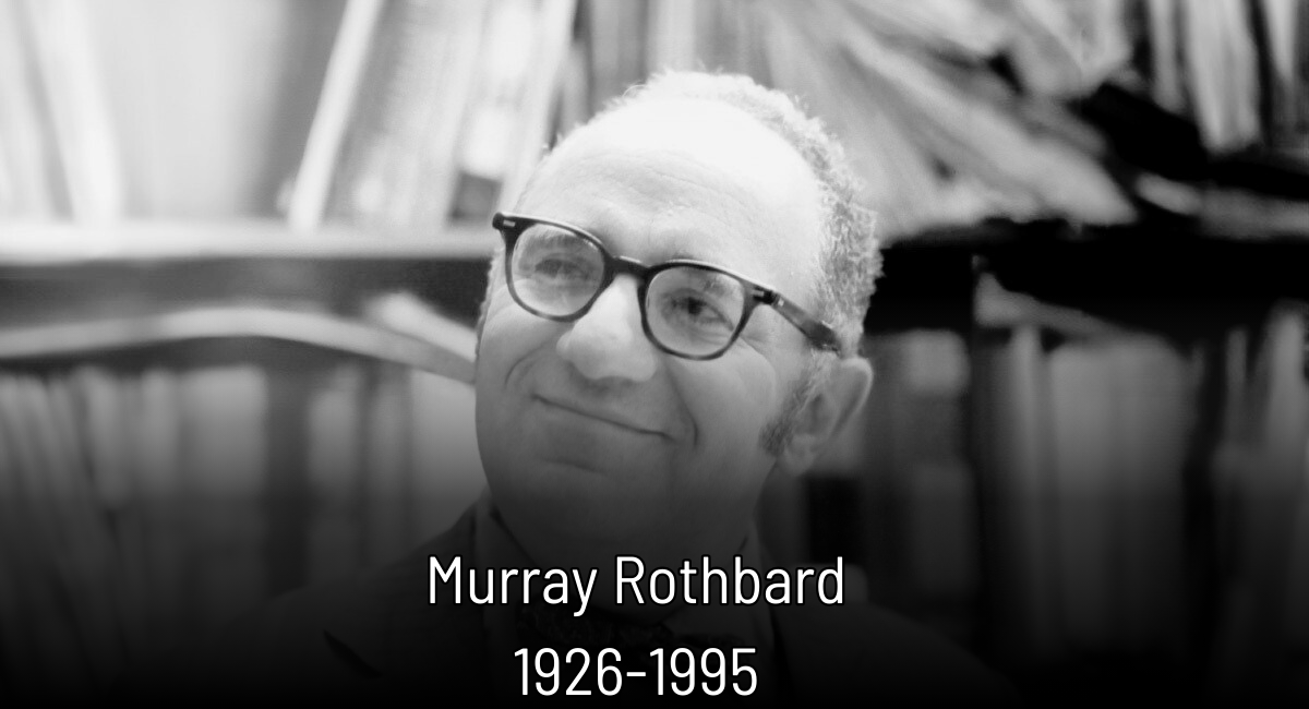 100 Anos de Murray Rothbard - Instituto Mises Portugal